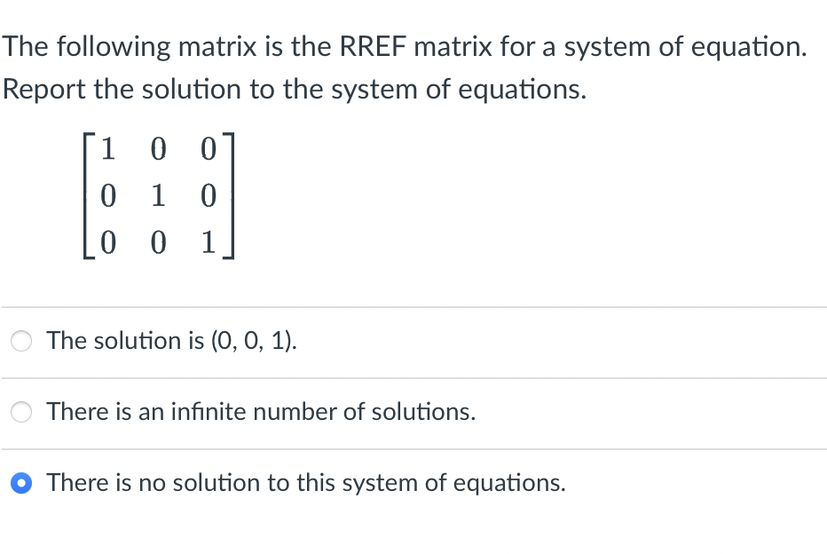 The following matrix is the RREF matrix for a | Solvely